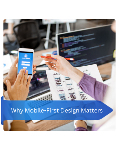 Why Mobile-First Design Matters in 2025